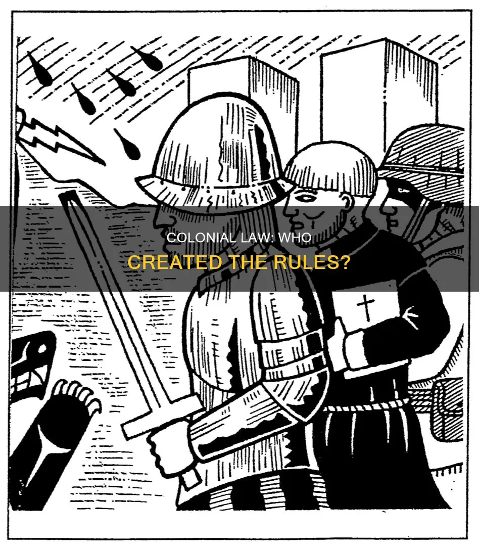 Colonial Law: Who Created The Rules? | LawShun
