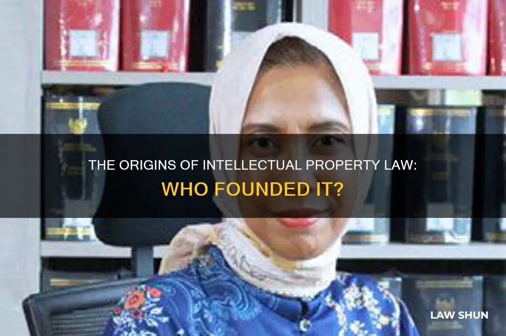 The Origins Of Intellectual Property Law: Who Founded It? | LawShun