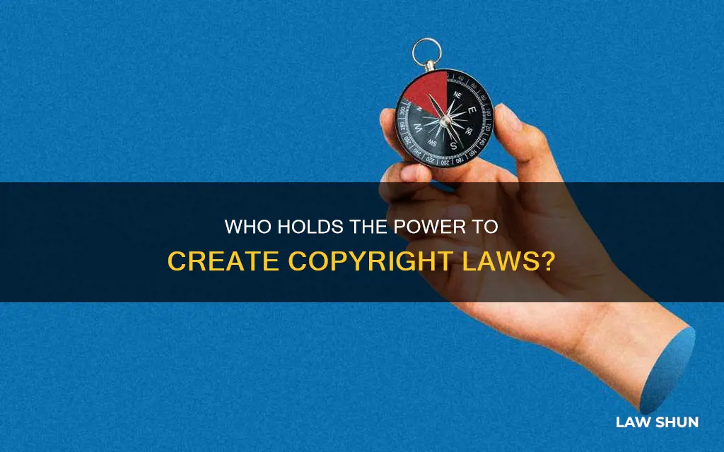 Who Holds The Power To Create Copyright Laws? | LawShun