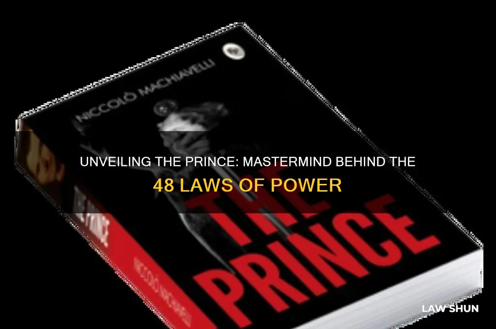 Unveiling The Prince: Mastermind Behind The 48 Laws Of Power | LawShun