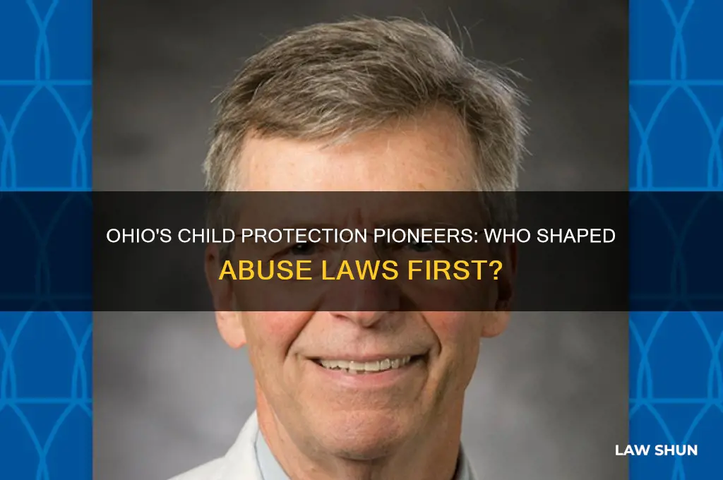 Ohio's Child Protection Pioneers: Who Shaped Abuse Laws First? | LawShun