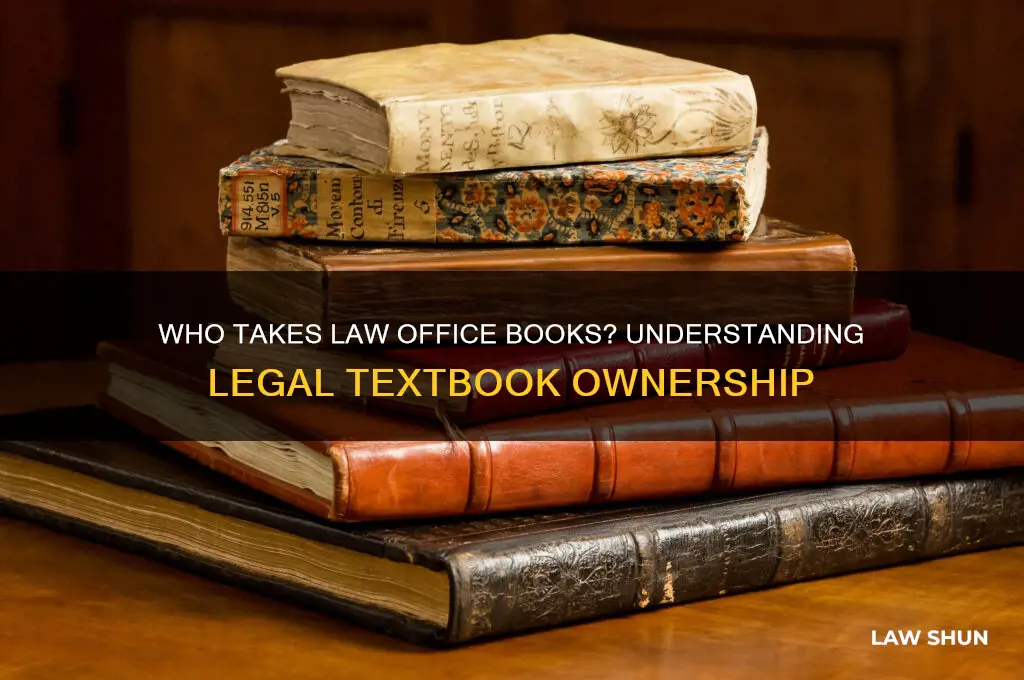 Who Takes Law Office Books? Understanding Legal Textbook Ownership ...