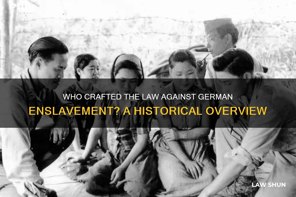 Who Crafted The Law Against German Enslavement? A Historical Overview ...
