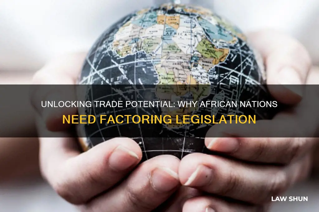 Unlocking Trade Potential: Why African Nations Need Factoring ...