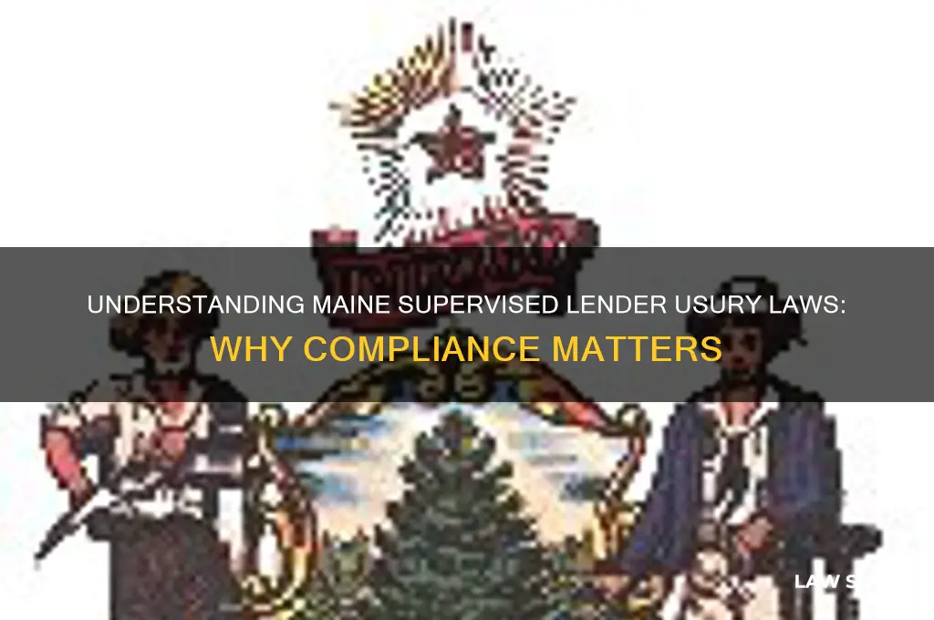 Understanding Maine Supervised Lender Usury Laws: Why Compliance ...
