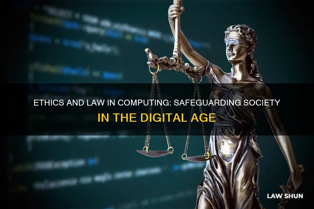 Ethics And Law In Computing: Safeguarding Society In The Digital Age ...
