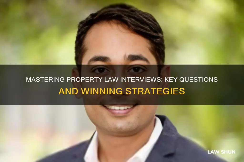 Mastering Property Law Interviews: Key Questions And Winning Strategies ...